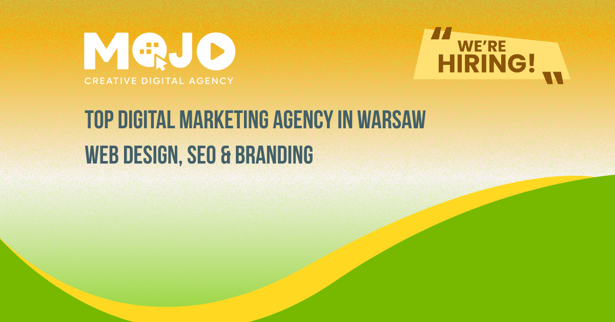 MOJO: Top Digital Marketing Agency in Warsaw – Web Design & SEO